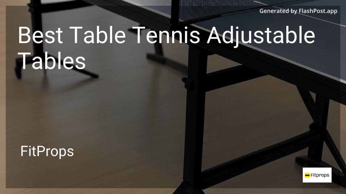 9 Best Table Tennis Adjustable Tables in April 2026