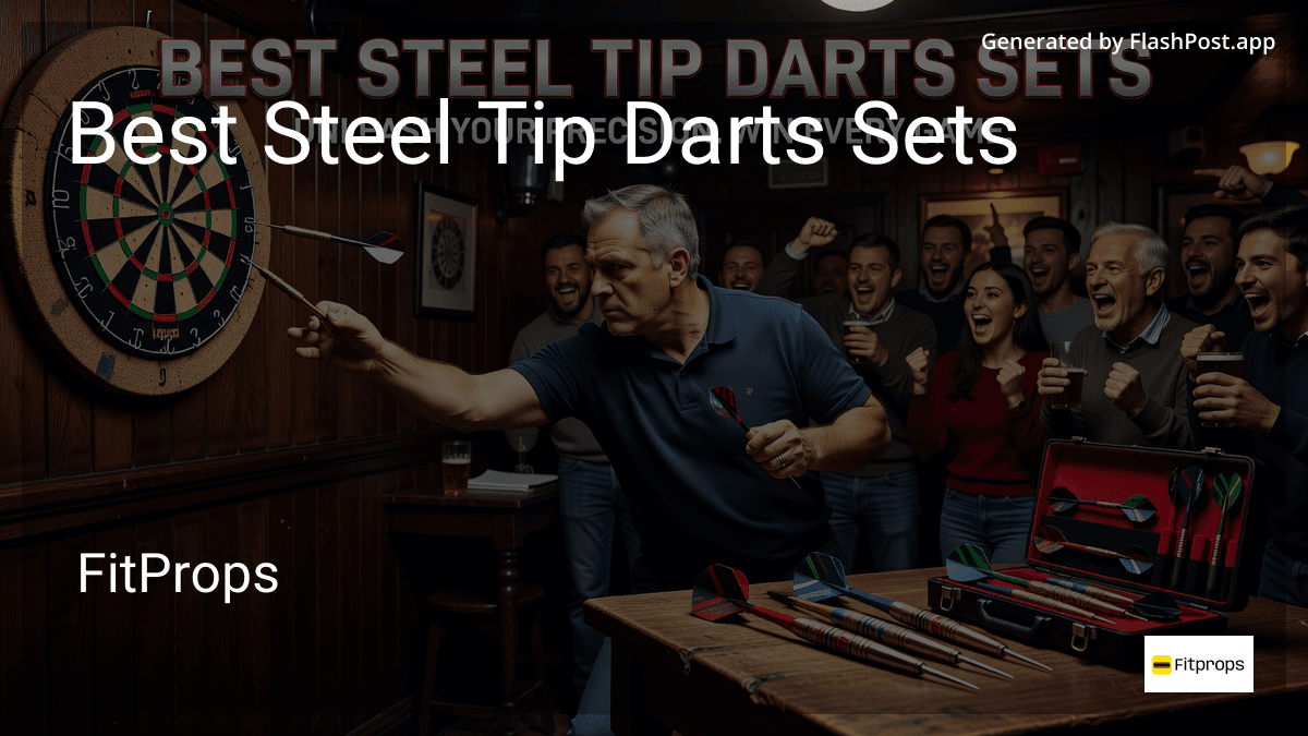 6 Best Steel Tip Darts Sets in June 2026