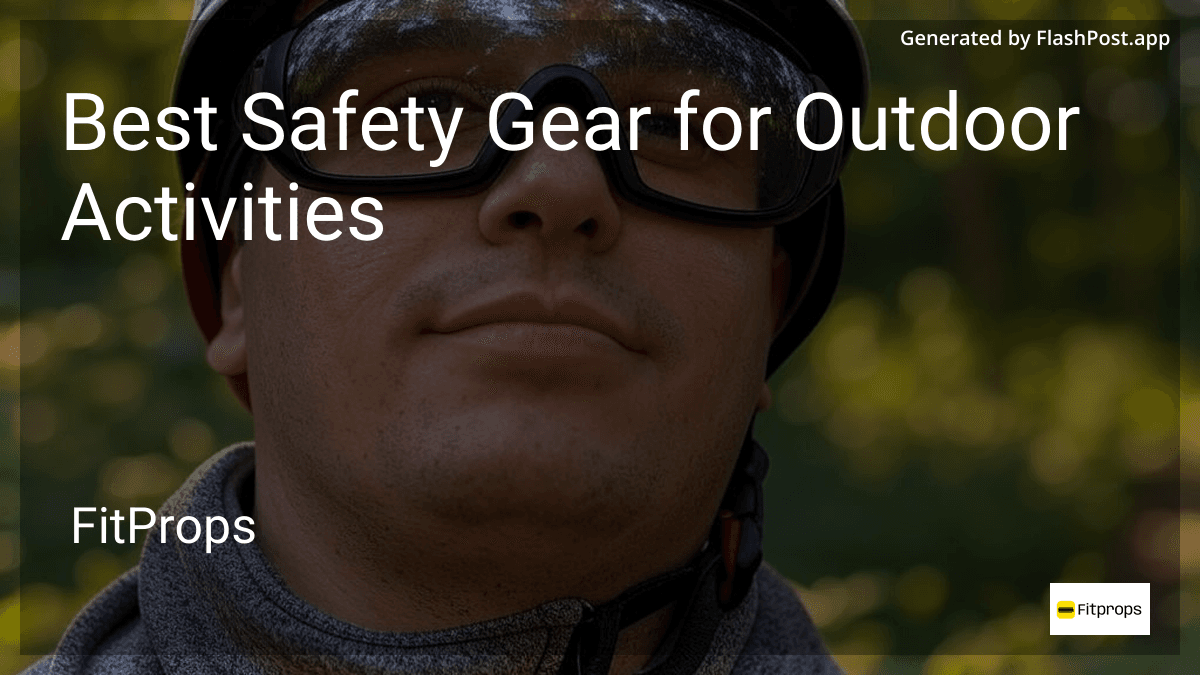 9 Best Safety Gear for Outdoor Activities in May 2026