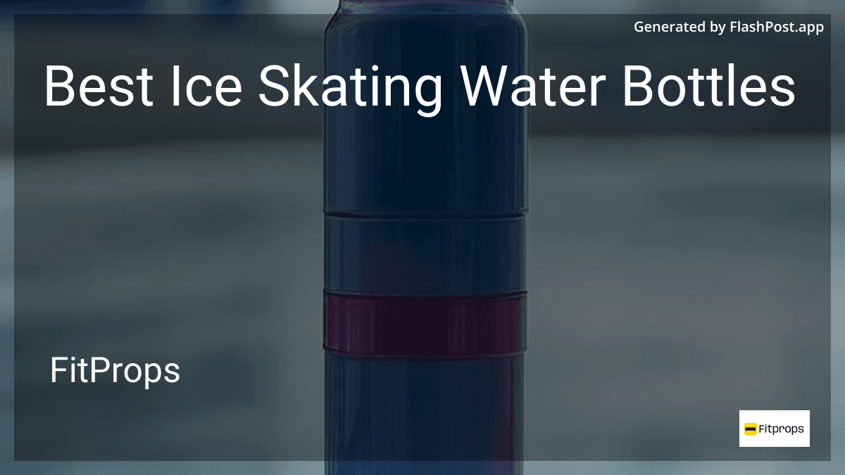 10 Best Ice Skating Water Bottles in March 2026