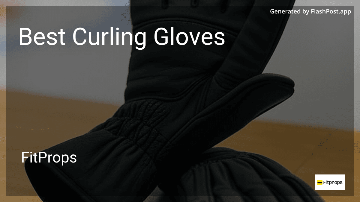 8 Best Curling Gloves in September 2025