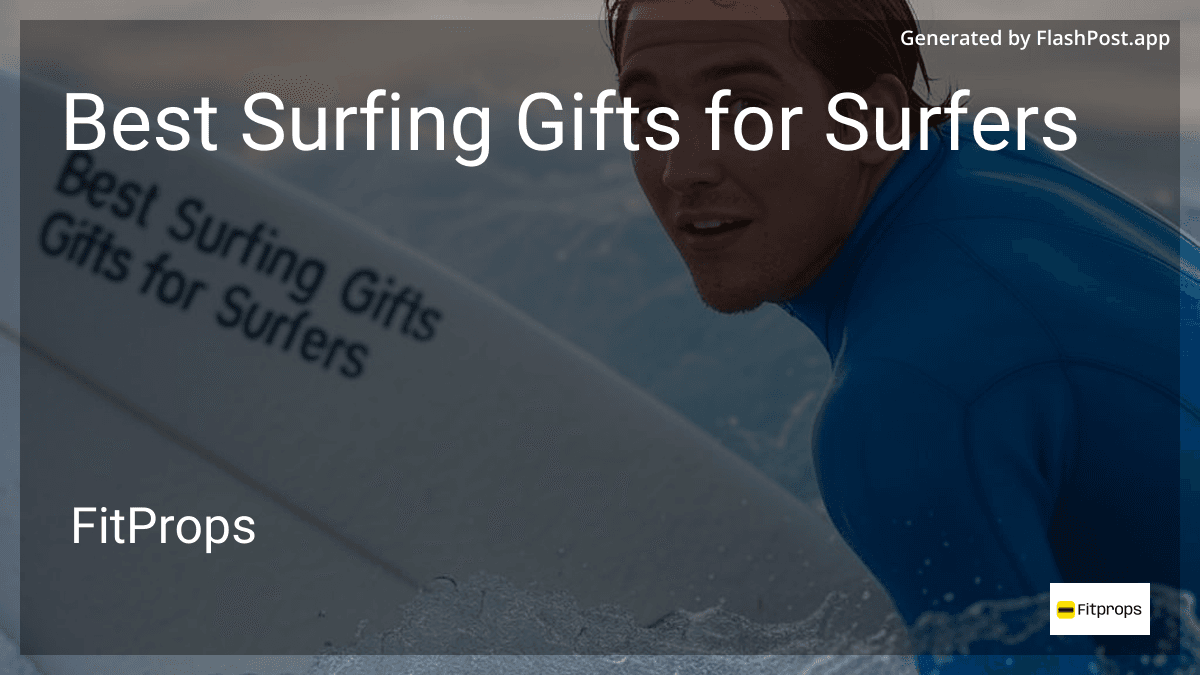 6 Best Surfing Gifts for Surfers in May 2026