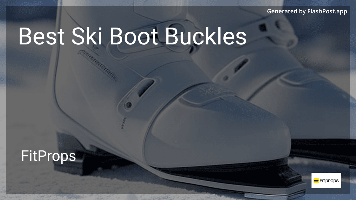 10 Best Ski Boot Buckles in May 2026