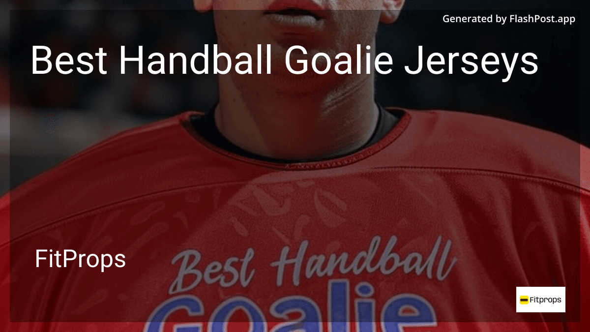 9 Best Handball Goalie Jerseys in May 2026