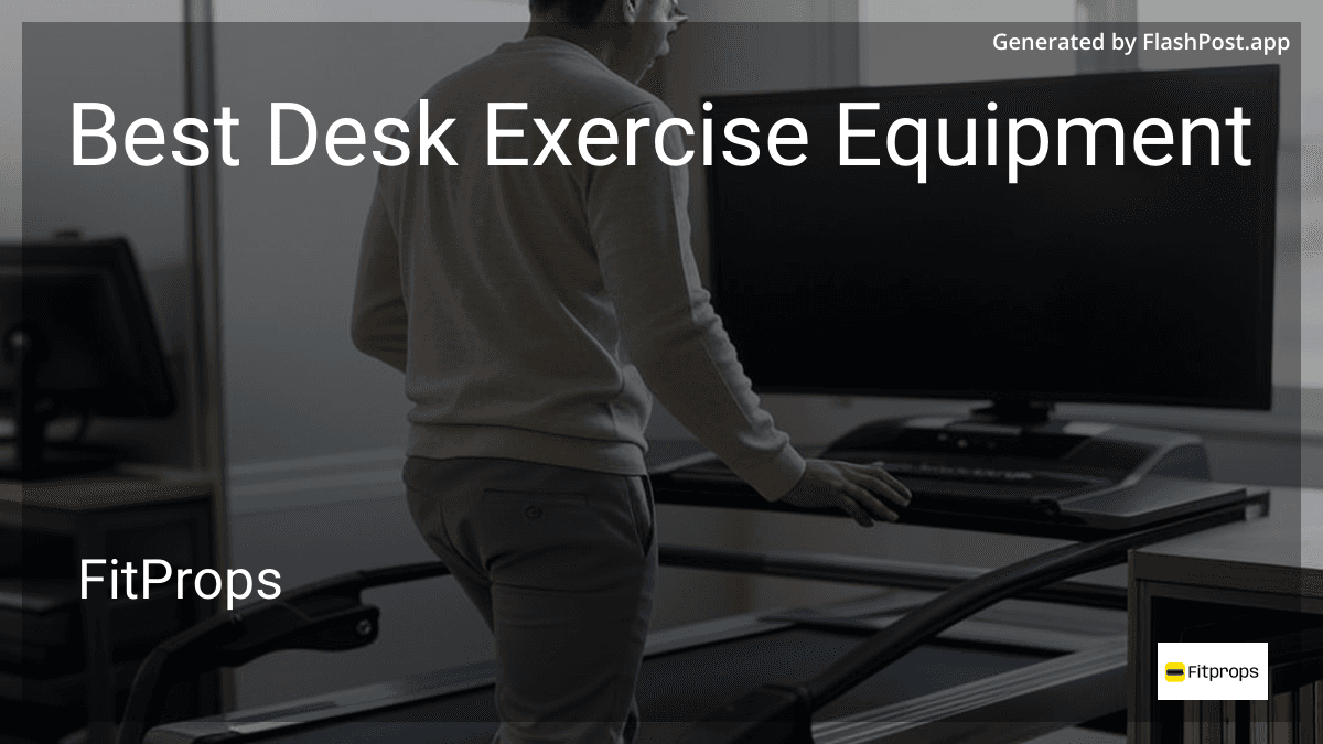 8 Best Desk Exercise Equipment in September 2025
