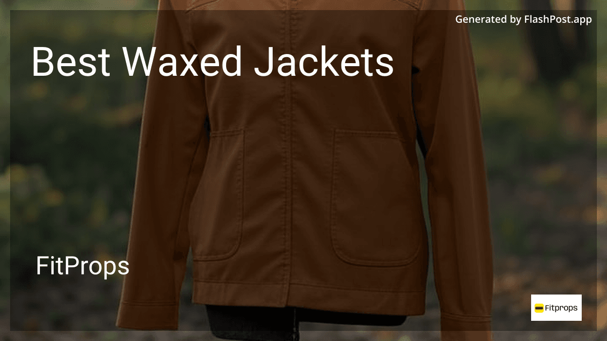 7 Best Waxed Jackets in May 2026