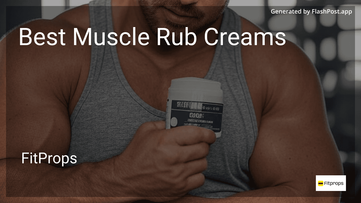 10 Best Muscle Rub Creams in April 2026