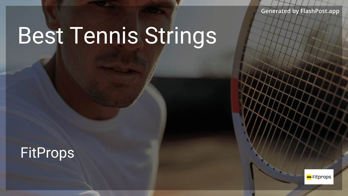 7 Best Tennis Strings in December 2025