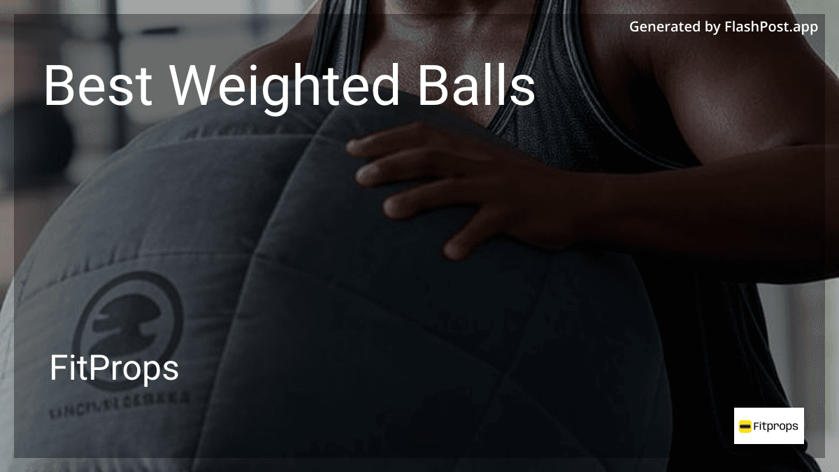 8 Best Weighted Balls in December 2025
