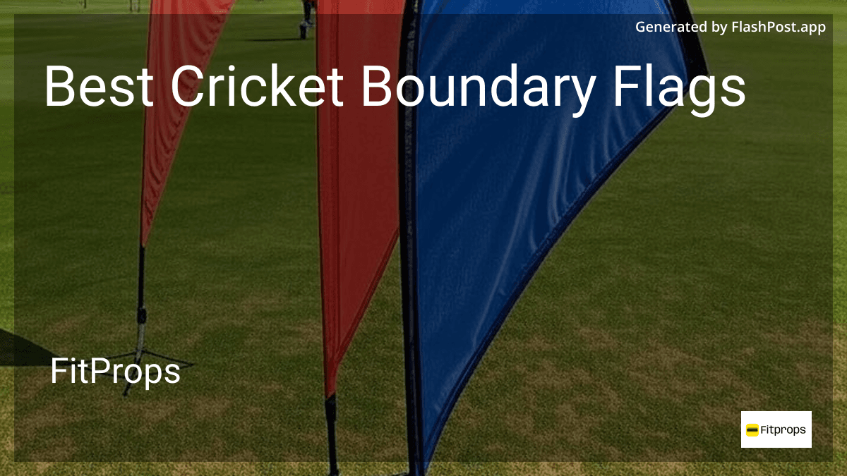 9 Best Cricket Boundary Flags in May 2026