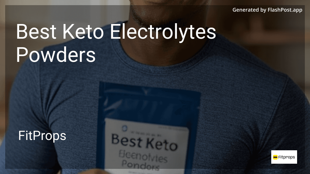 9 Best Keto Electrolytes Powders in January 2026