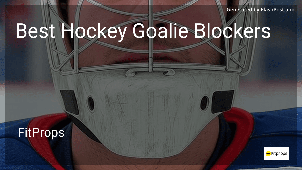 7 Best Hockey Goalie Blockers in December 2025