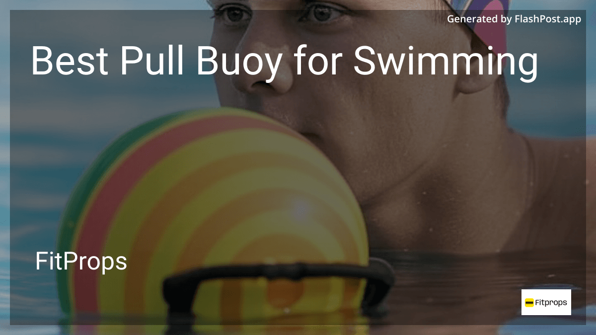 8 Best Pull Buoy for Swimming in May 2026