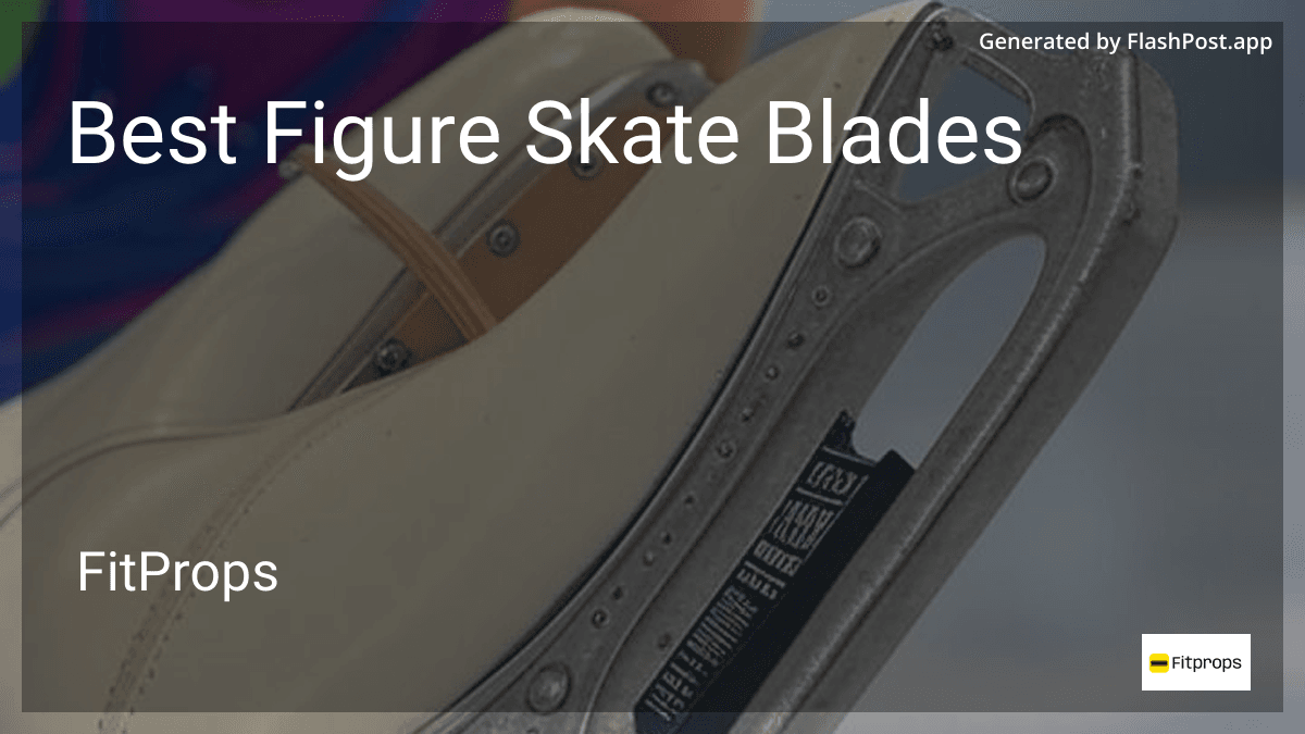 7 Best Figure Skate Blades in May 2026