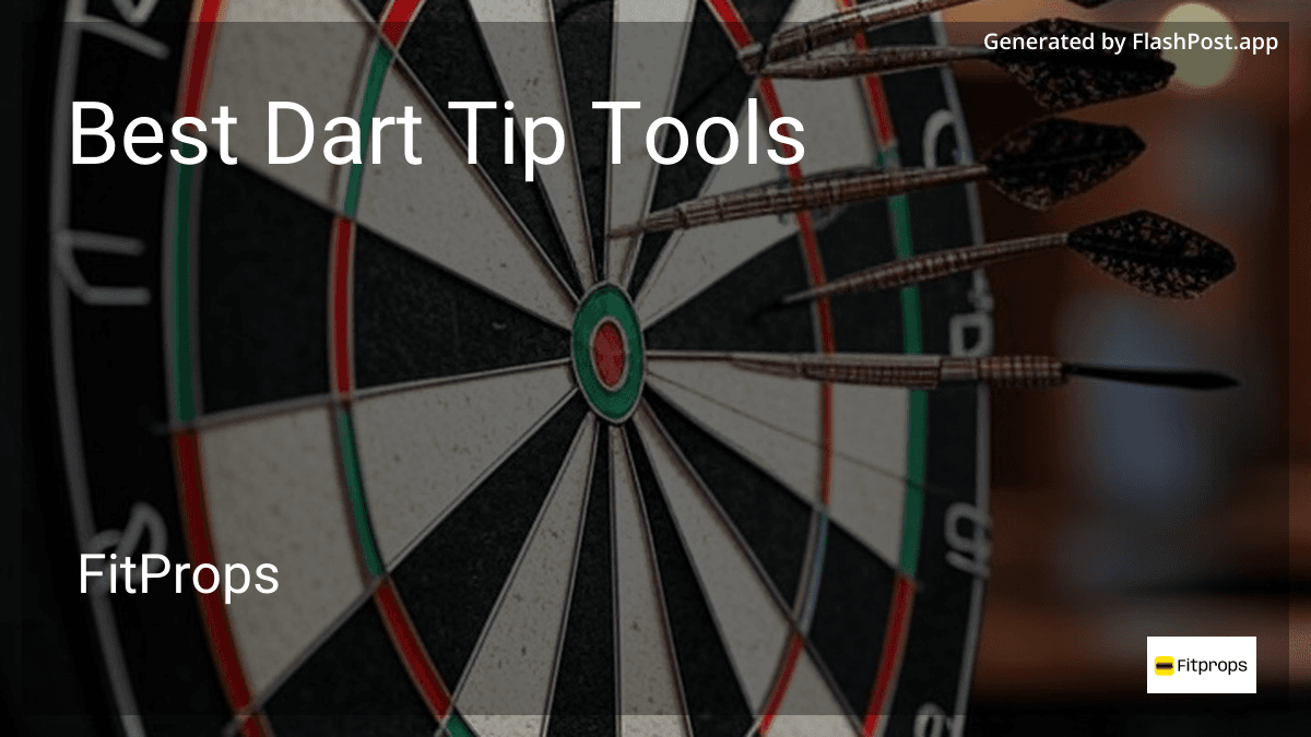 9 Best Dart Tip Tools in May 2026