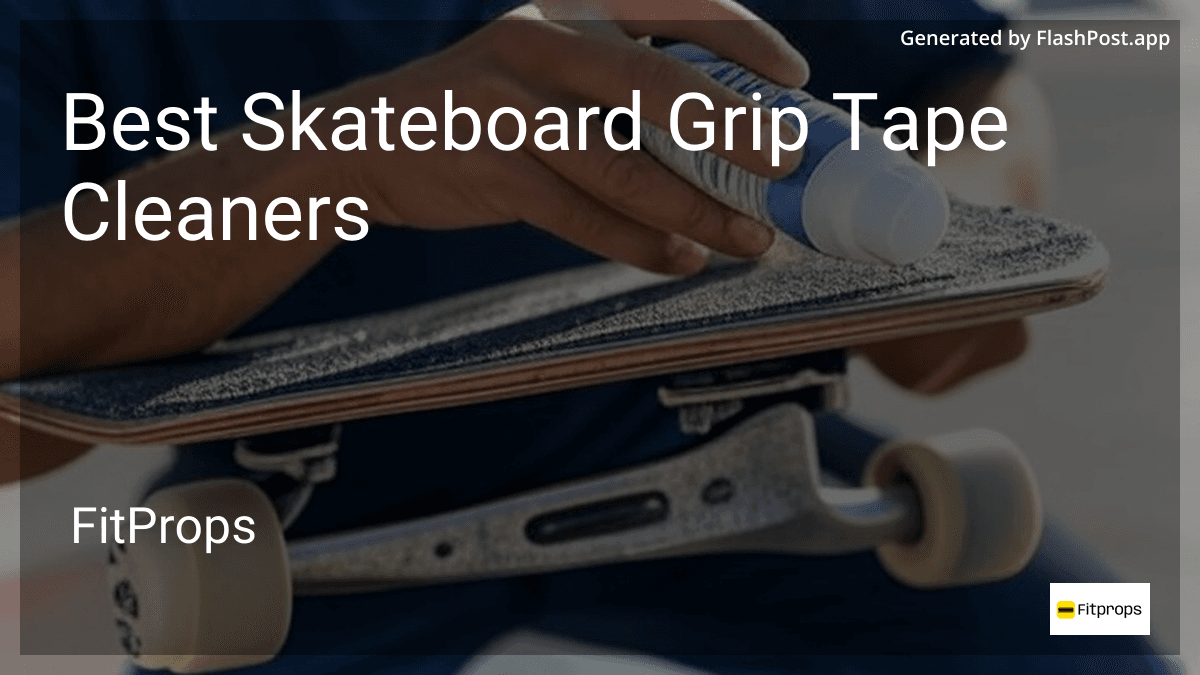 9 Best Skateboard Grip Tape Cleaners in May 2026